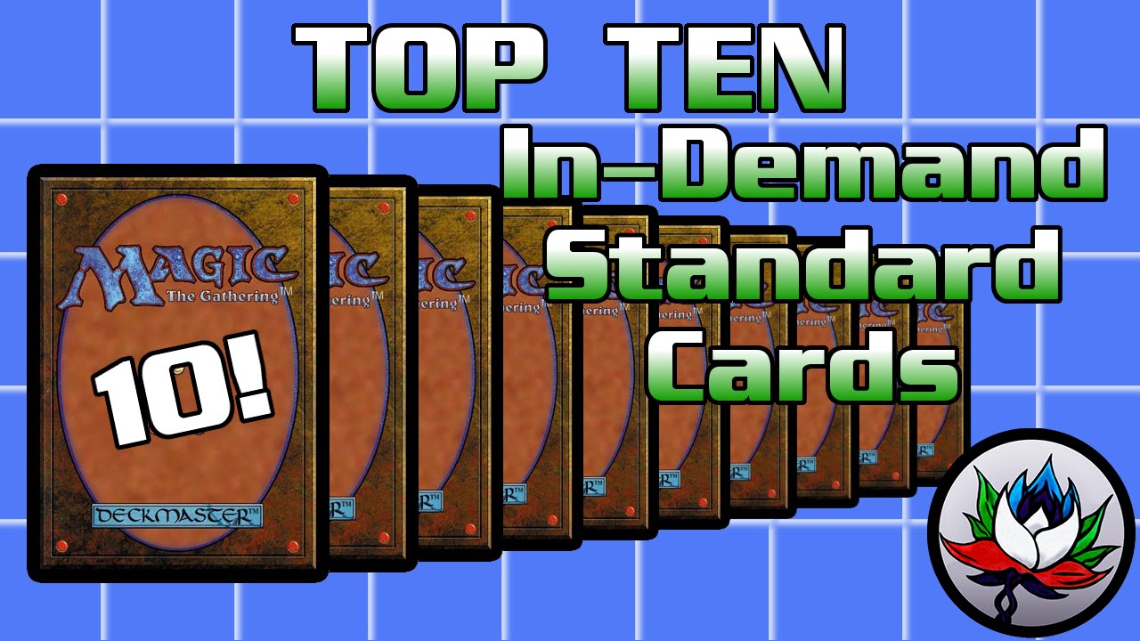 MTG – Top 10 Most Wanted Standard Cards Right Now in Magic: The ...