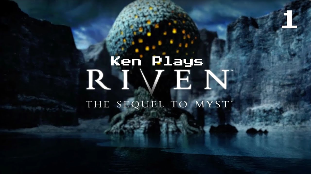 Ken Plays - Riven (1) - Exploring - YouTube