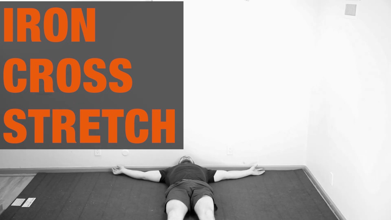 IRON CROSS STRETCH - YouTube