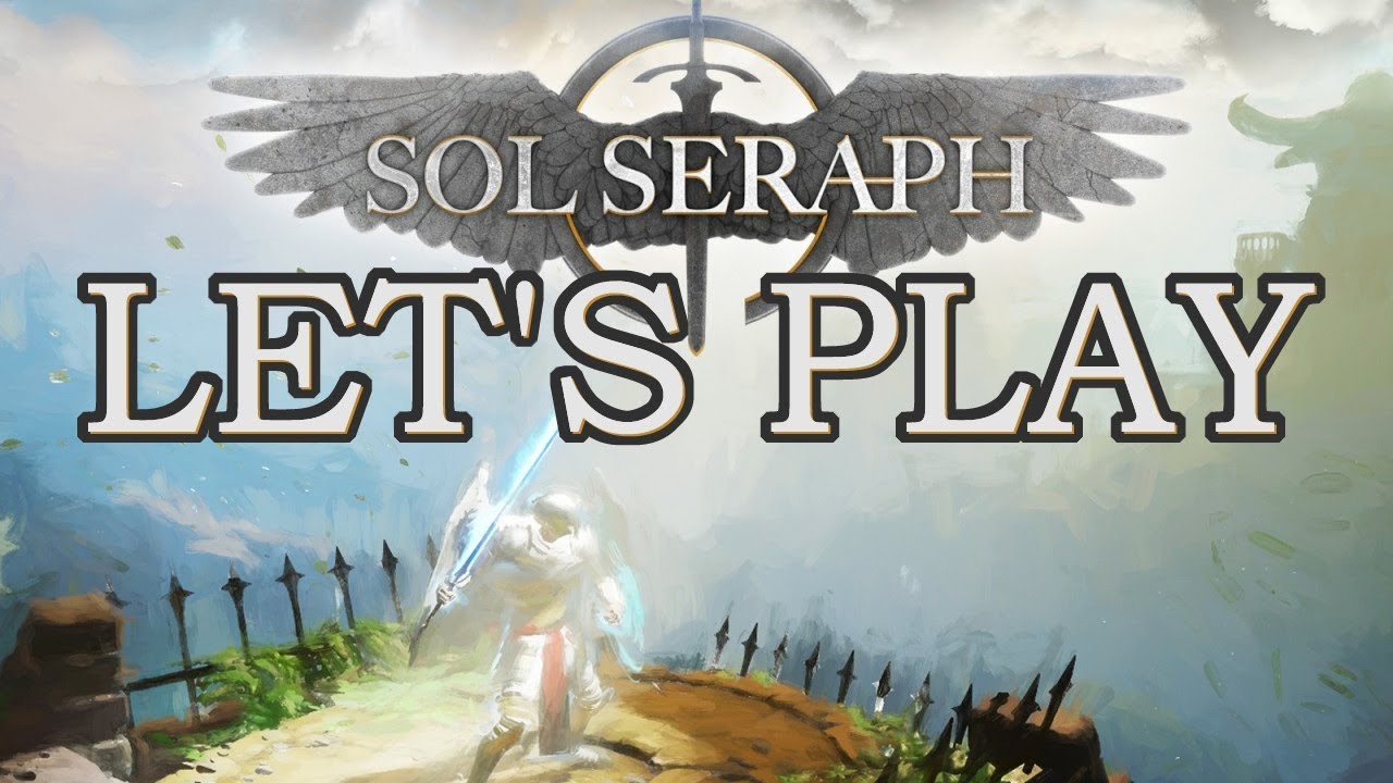 Let's Play SolSeraph on Steam - YouTube