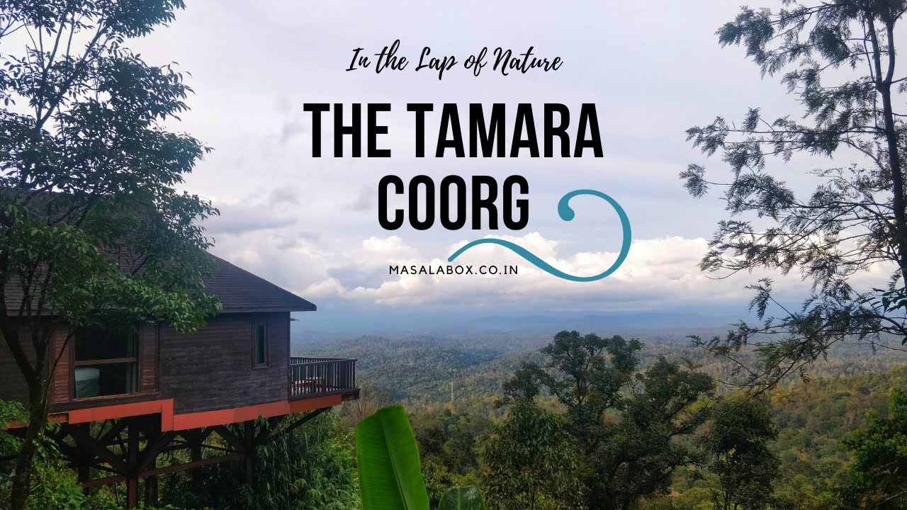 The Tamara Coorg Resort | Luxury cottages with best views | Covid-19 ...