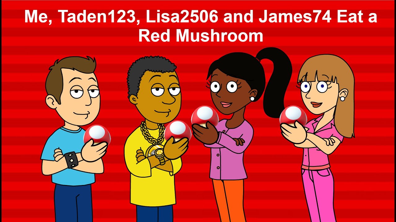 Me, Taden123, Lisa2506 and James74 Eat a Red Mushroom - YouTube