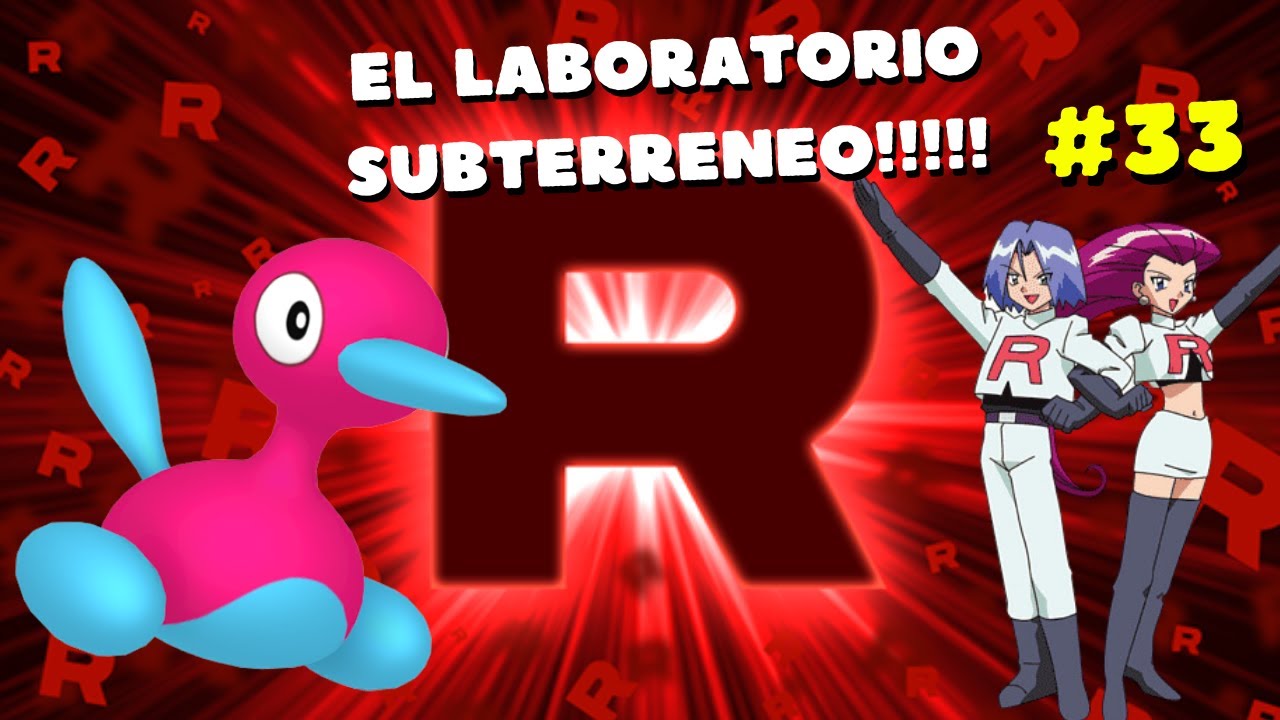 LABORATORIO SUBTERRANIO!!!! TEAM ROCKET CAP 33 - YouTube