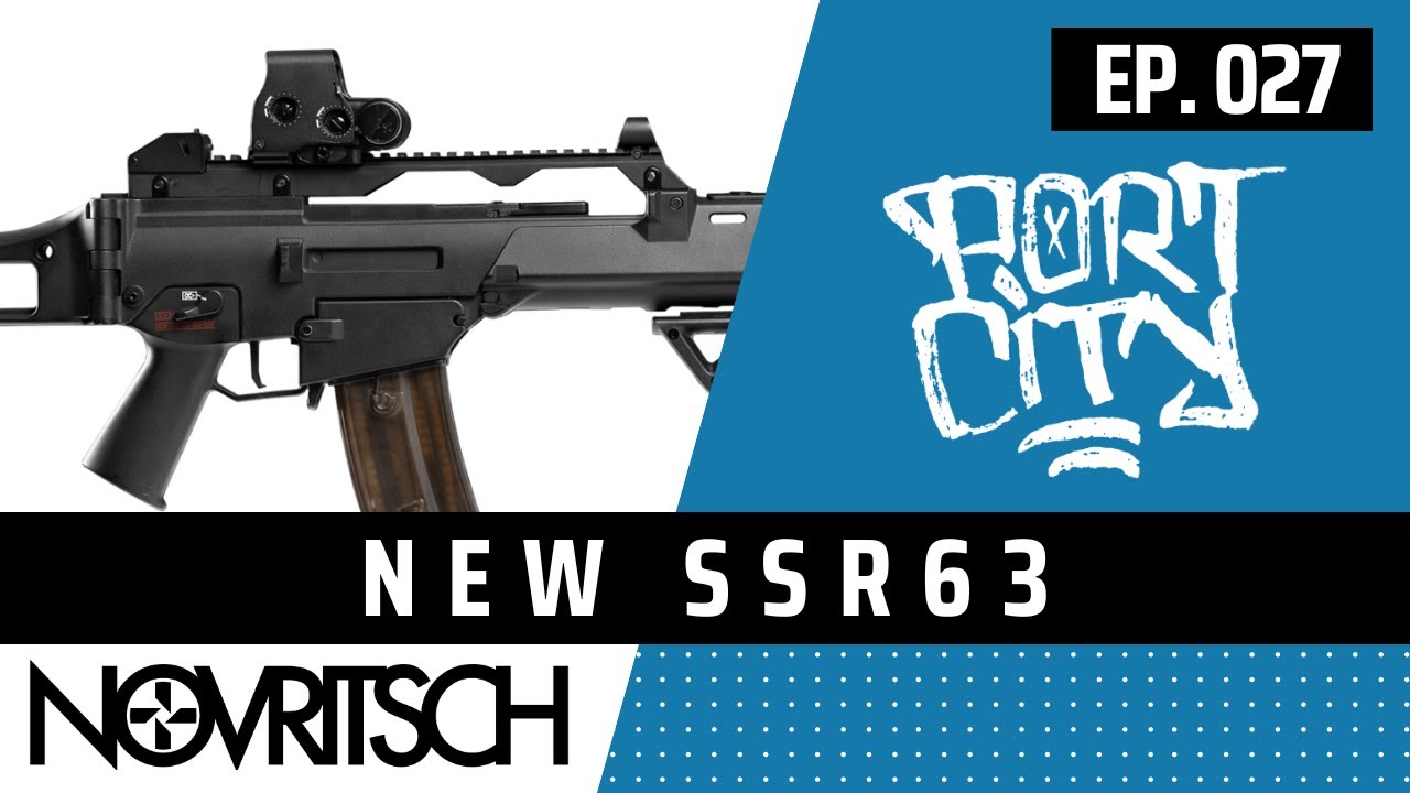 The Best Airsoft G36? - Novritsch SSR63 | Ep. 027 | Port City Podcast ...