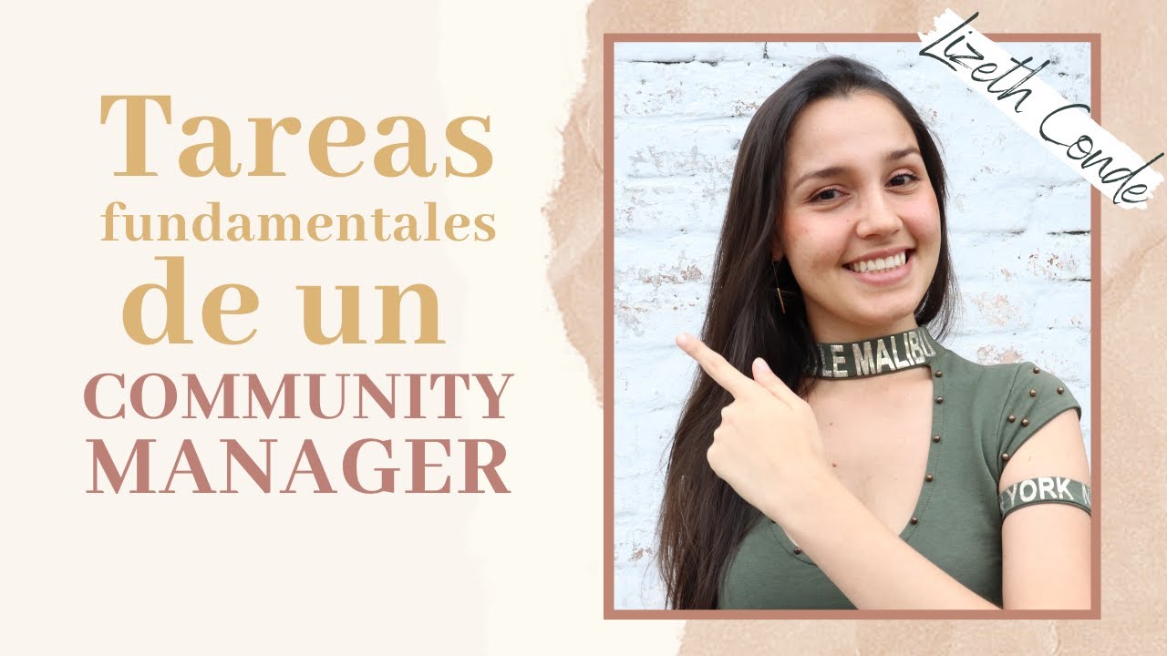 Tareas fundamentales de un Community Manager - LIZETH CONDE - YouTube