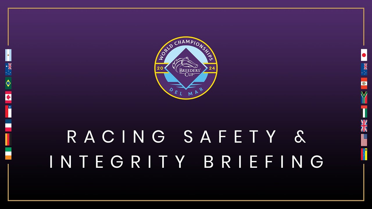 2024 Official Breeders' Cup Racing Safety & Integrity Briefing - YouTube