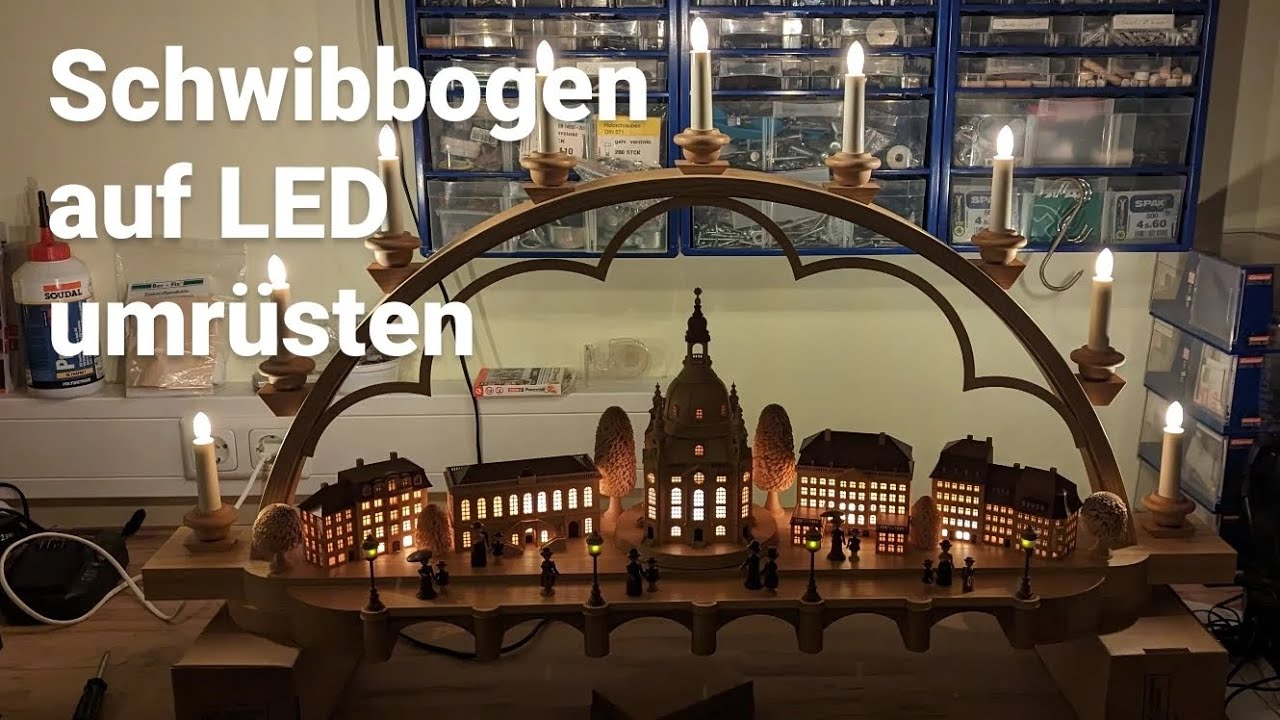 Schwibbogen Auf Led Umrusten