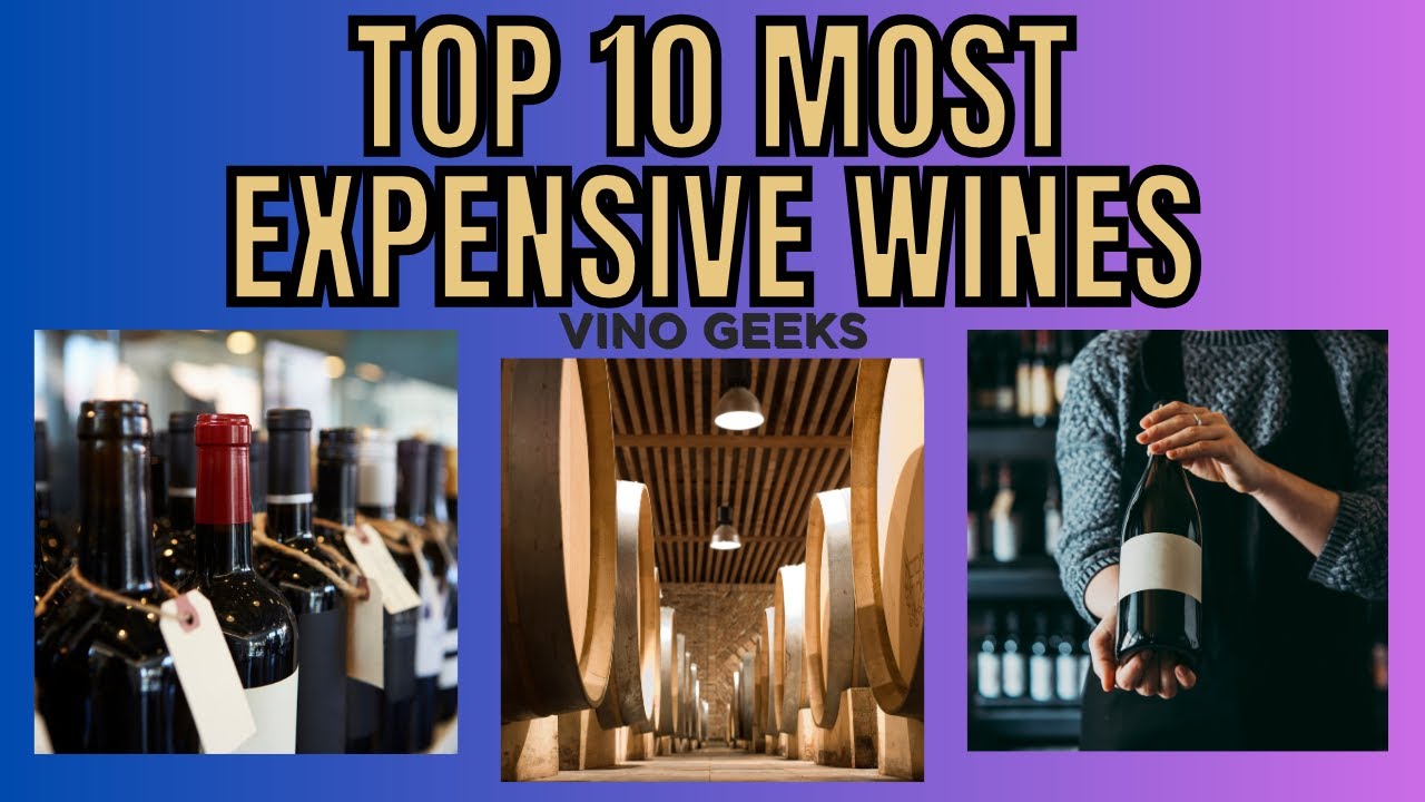 Top 10 Most Expensive Wines in the World - YouTube