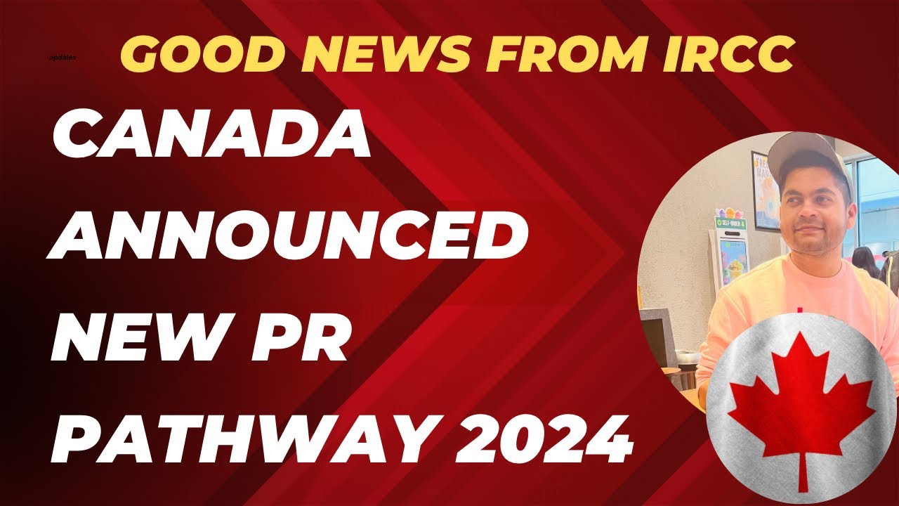 Big Updates| Canada announced new PR pathway 2024| #canadapr - YouTube