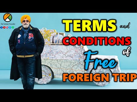 Terms & Conditions of FREE Foreign TRIP @theturbantraveller - YouTube