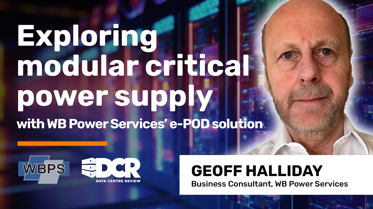 Exploring modular critical power supply with WB Power Services' e-POD ...
