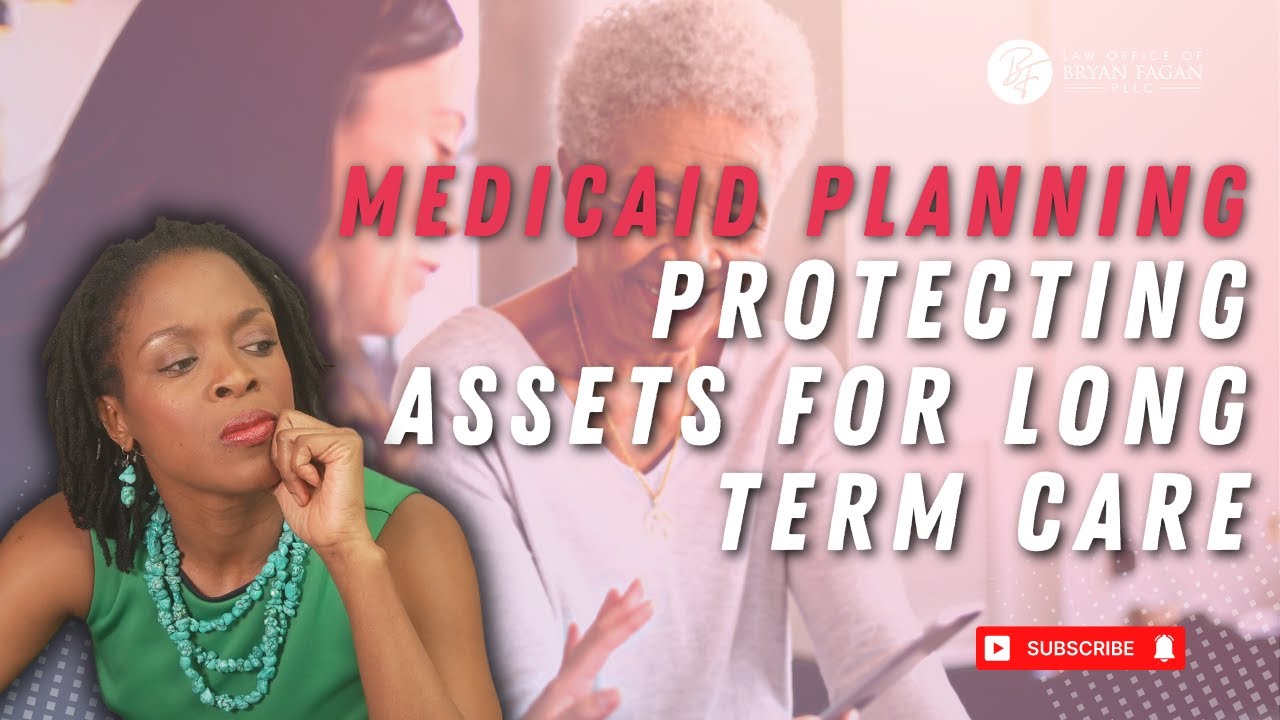 Medicaid Planning: Protecting Assets for Long Term Care - YouTube