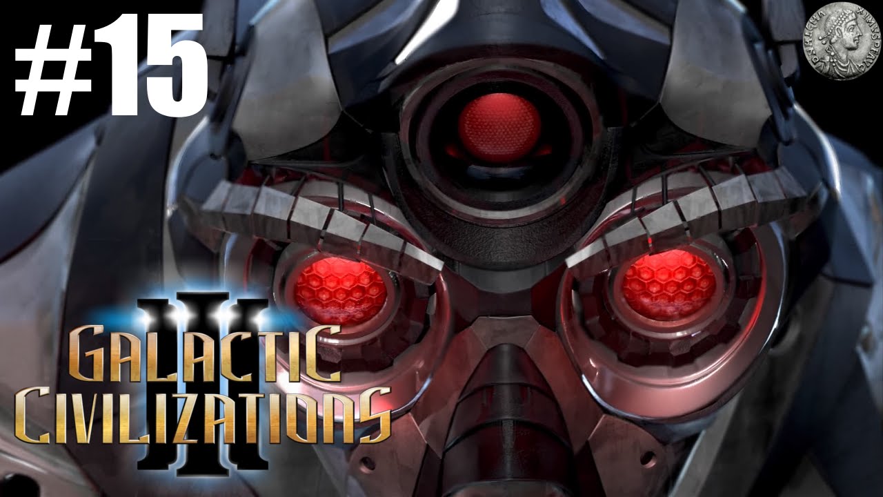 Galactic Civilizations 3 Let's Play - Beta 3 - Yor Godlike - #15 - "The ...