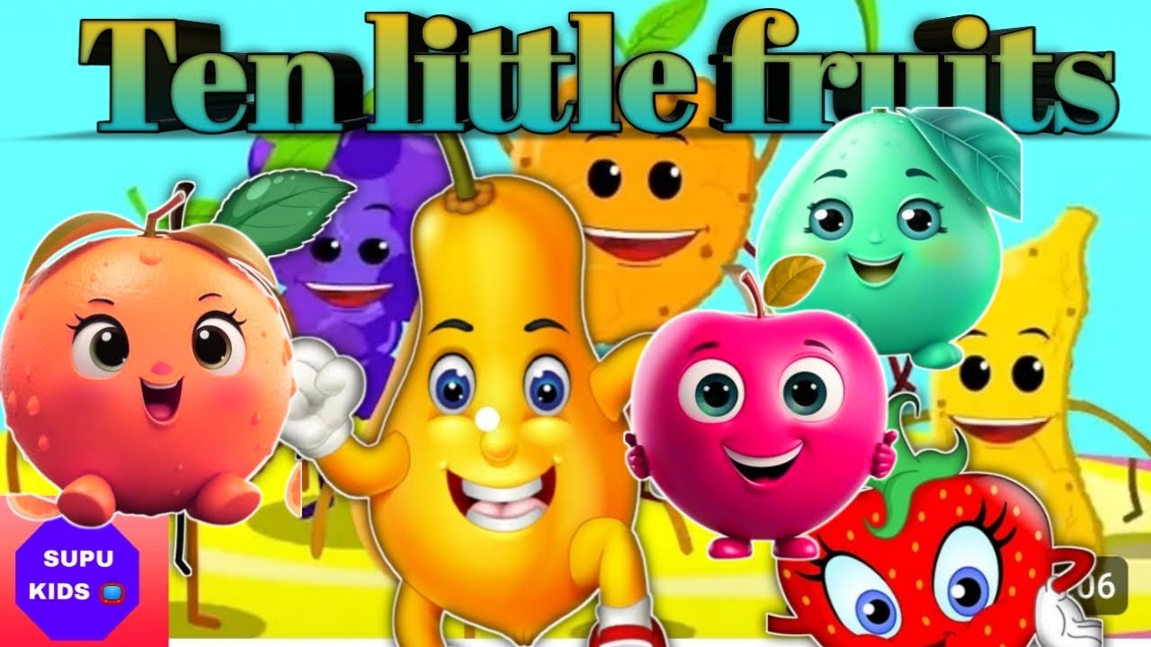 Ten little fruits & more song for nursery kids l Nursery Rhymes l Learn ...