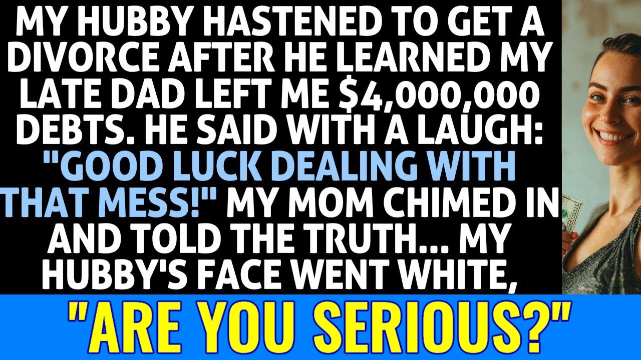 Upon finding out that my late dad owed $4,000,000, my husband hastily ...