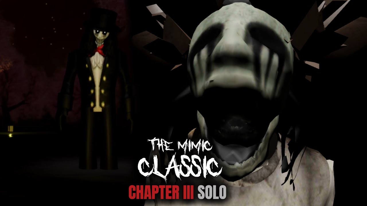 The Mimic Classic : Chapter III Solo | Roblox - YouTube