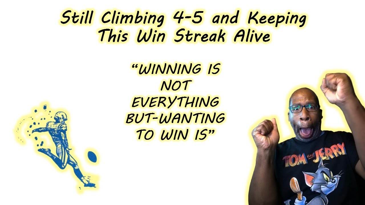 4 and 5 and Keeping This Win Streak Alive. - YouTube