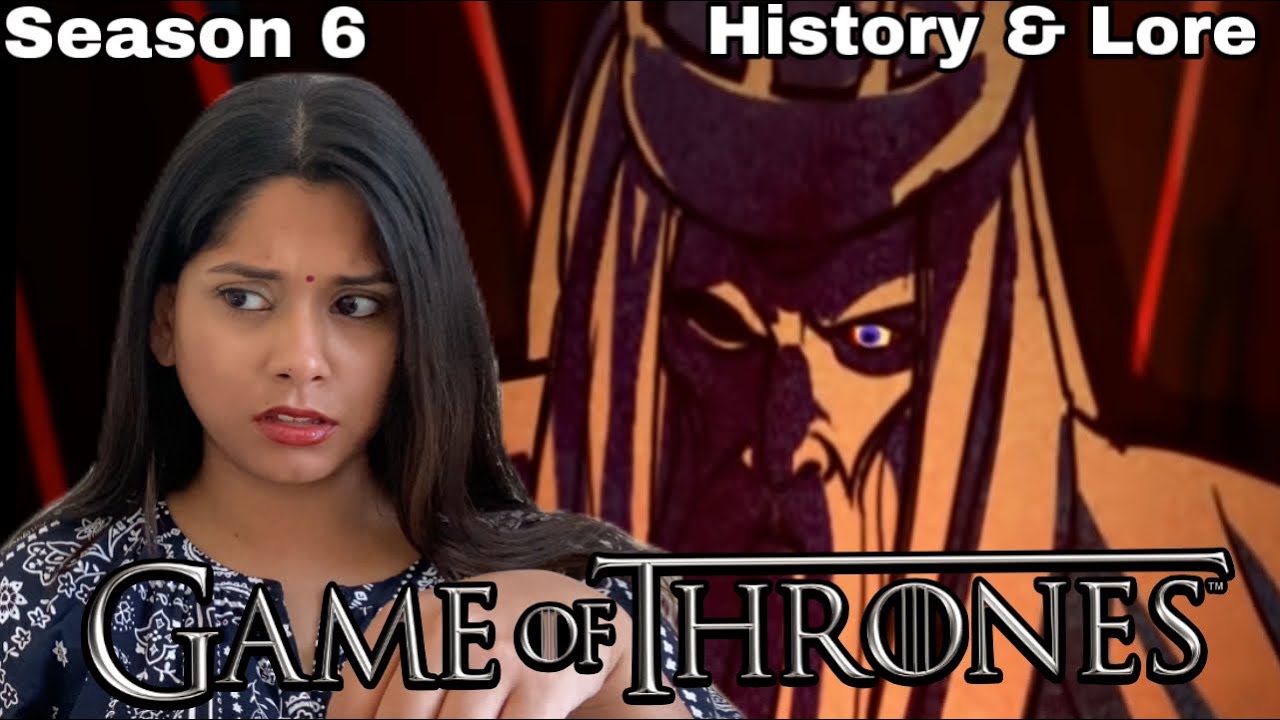 Game Of Thrones Season 6 ~ Lore & History ~ Full Reaction - YouTube