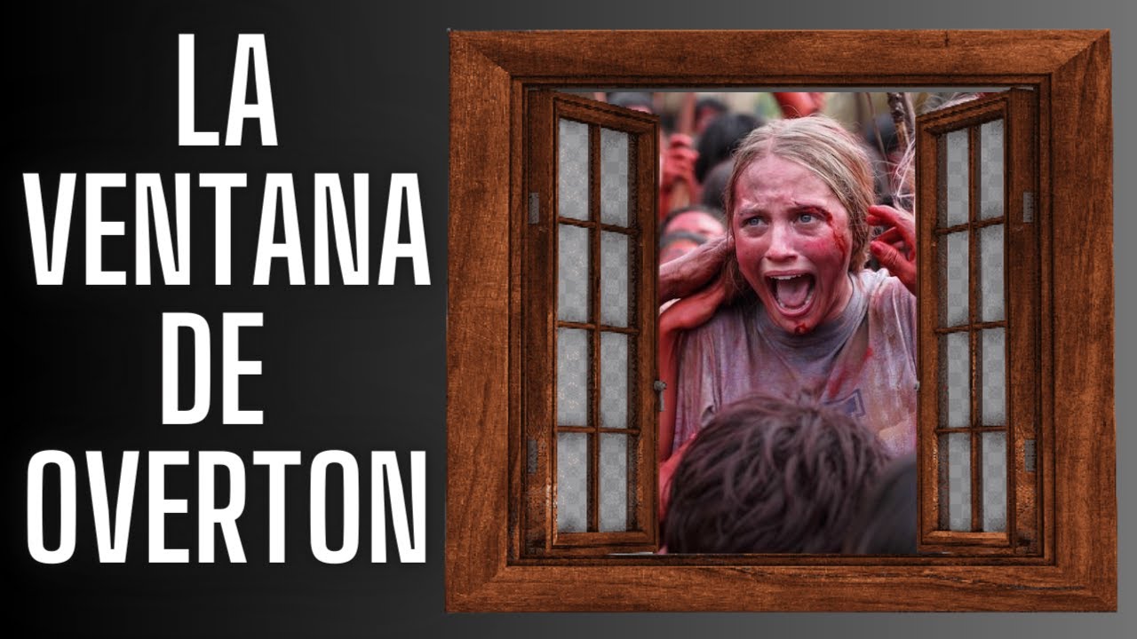 LA VENTANA DE OVERTON: ASÍ TE MANIPULAN SIN QUE TE DES CUENTA | Control ...