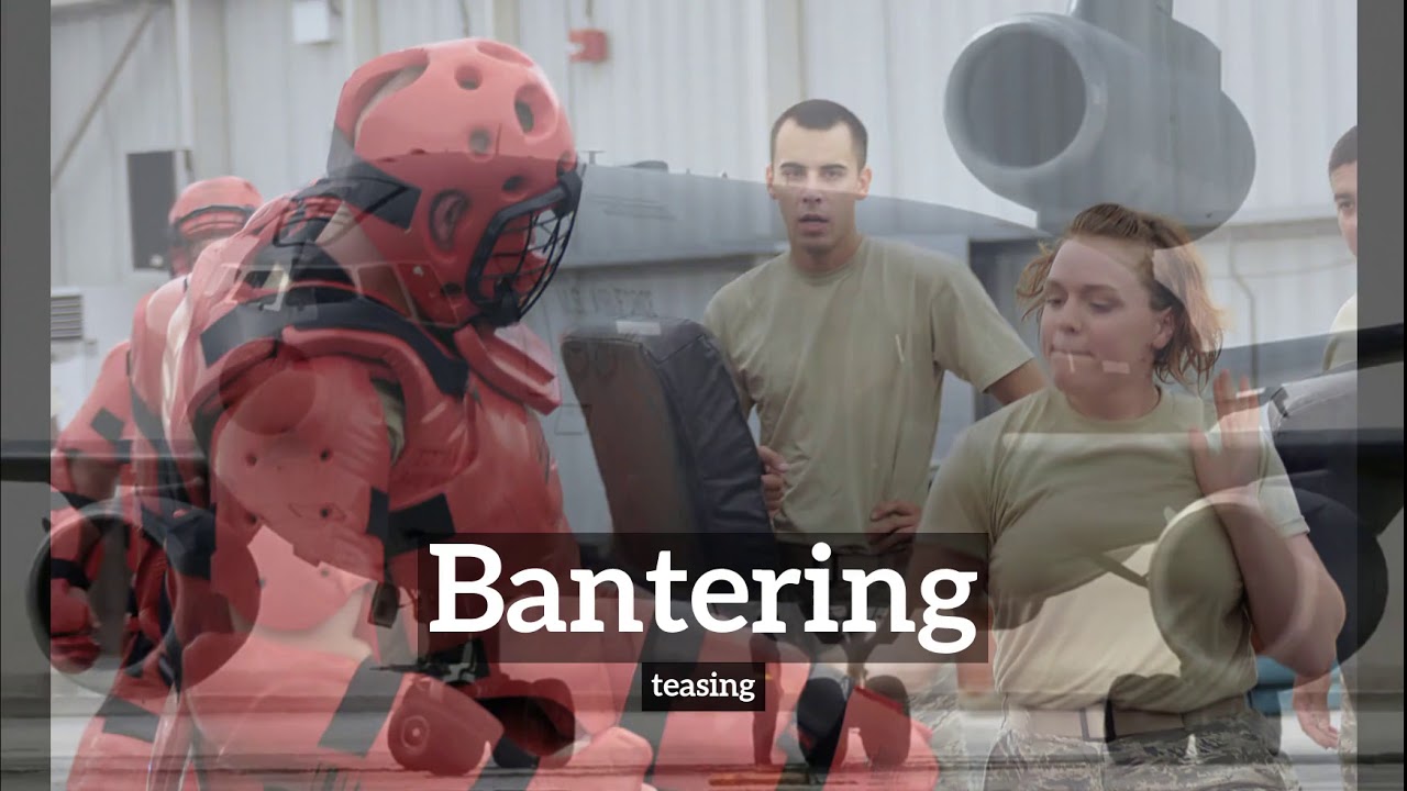 What is Bantering? | How Does Bantering Look? | How to Say Bantering in ...