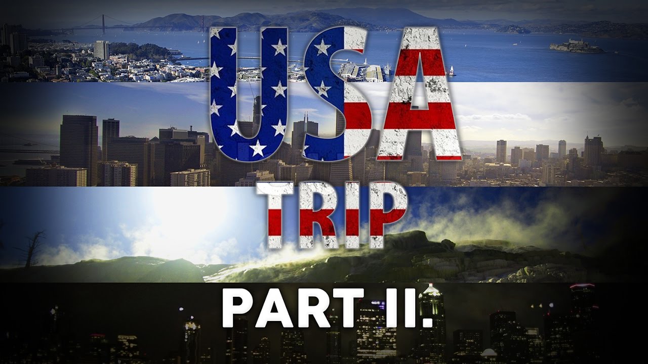 PART II. ||| USA Travel video 2016 - YouTube