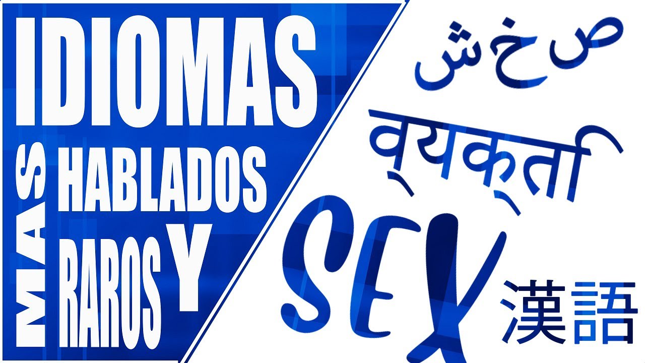 ¿Qué idioma es el más raro y hablado del mundo? - YouTube