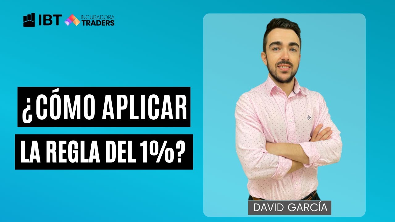¿Cómo Aplicar la Regla del 1% en el Trading ? | Instituto IBT - YouTube