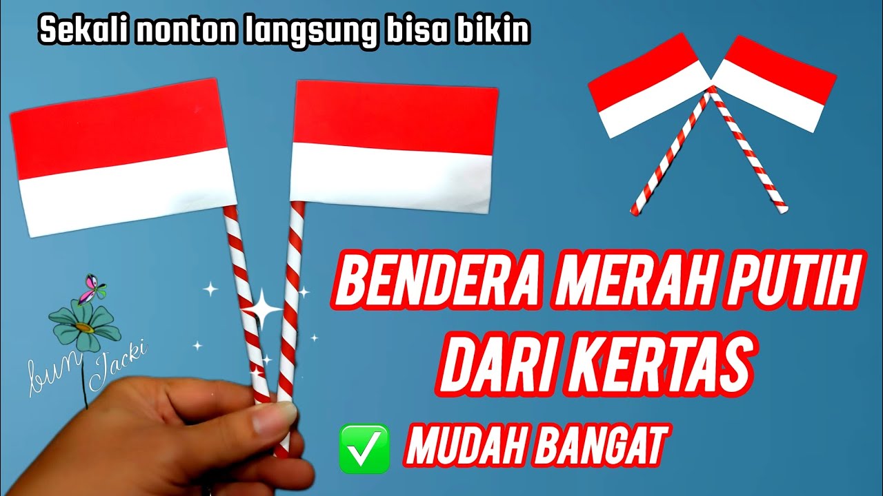 Cara Membuat Bendera Merah Putih dari kertas // Kreasi Untuk 17 Agustus - YouTube