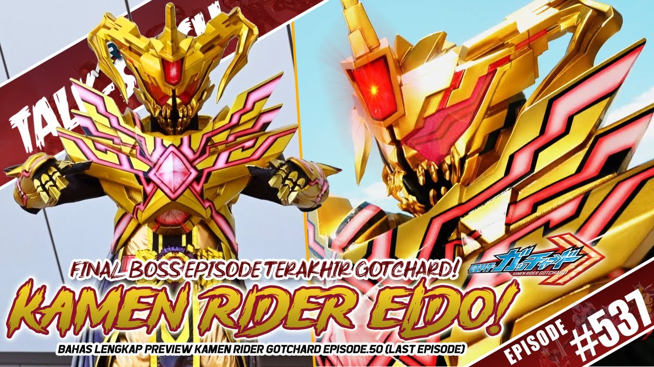 TALK-SATSU #537 - KAMEN RIDER ELDO! INI DIA FINAL BOSS DI EPISODE ...