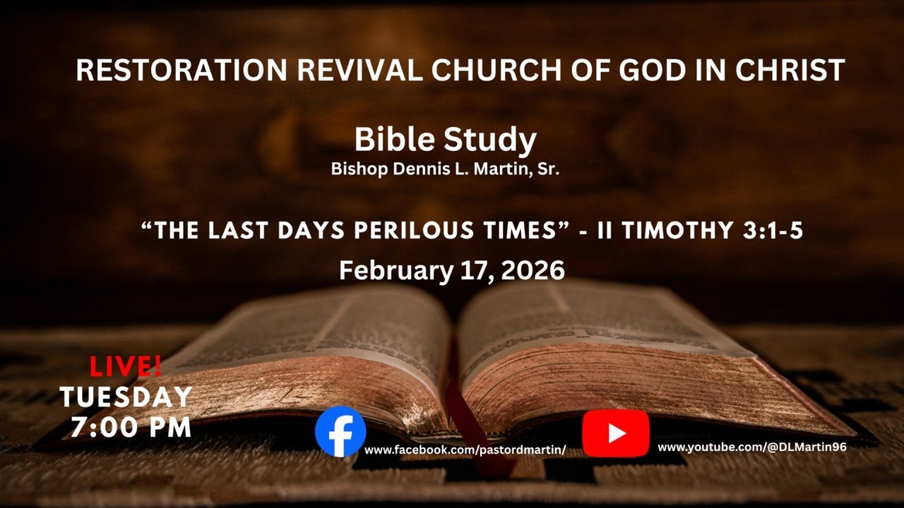 The Last Days Perilous Times - RRC Bible Study with Bishop Dennis L ...