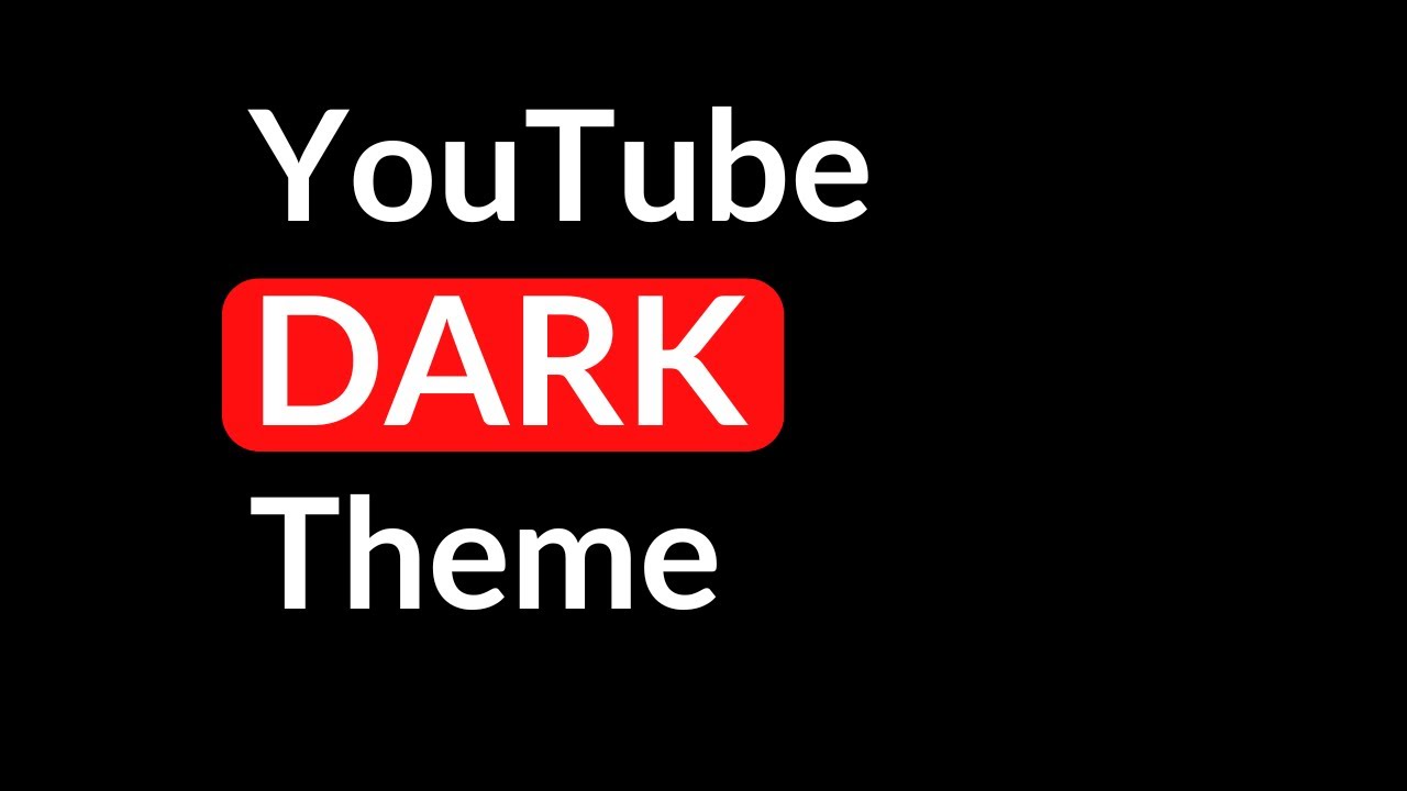 YouTube Dark Theme: Mobile / Desktop - YouTube