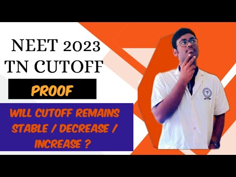 NEET 2023 TN CUTOFF | WILL IT INCREASE / DECREASE / REMAINS STABLE | PROOF - YouTube
