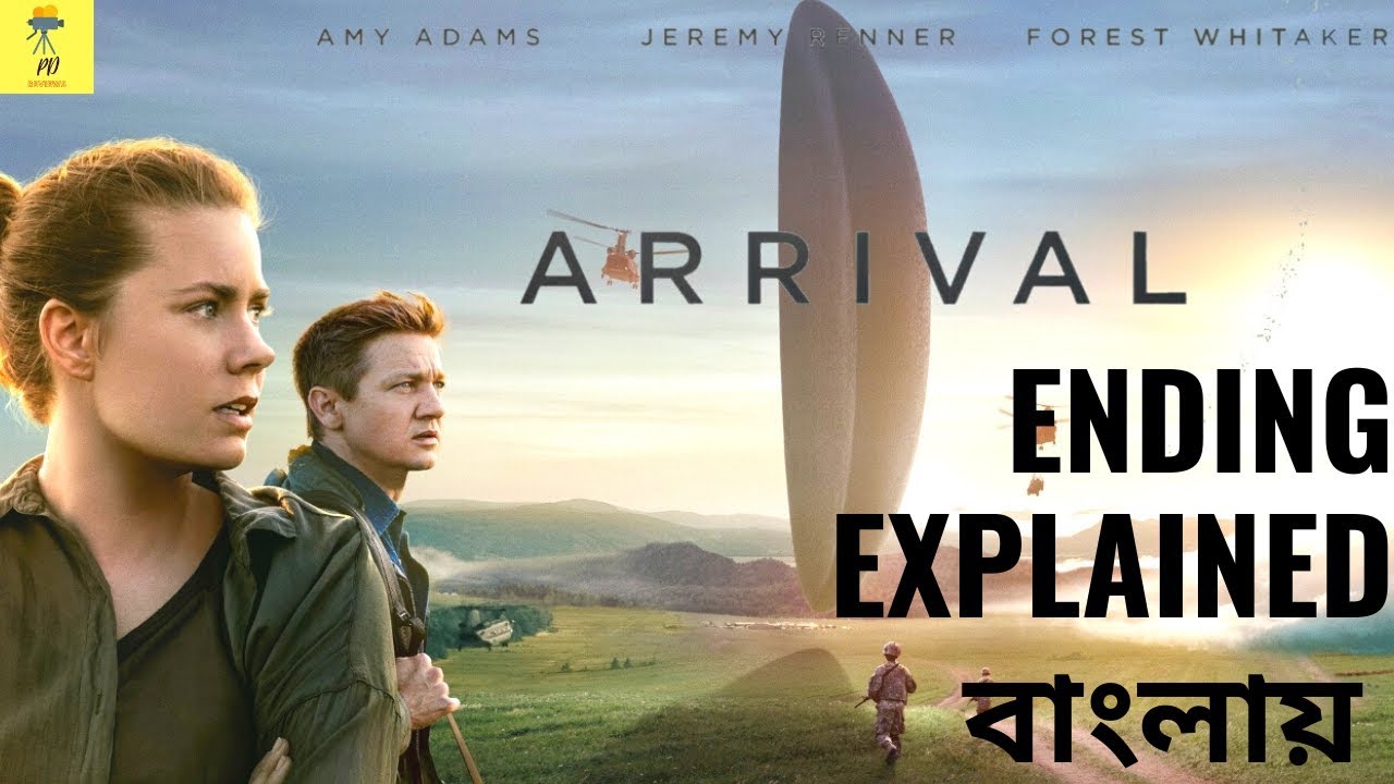 Arrival (2016) Ending Explained সম্পূর্ণ বাংলায় | PD REVIEWS - YouTube