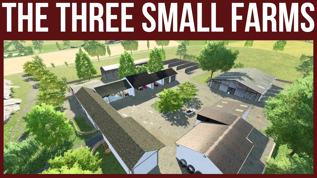 THE THREE SMALL FARMS – Map Tour – Farming Simulator 22 - YouTube