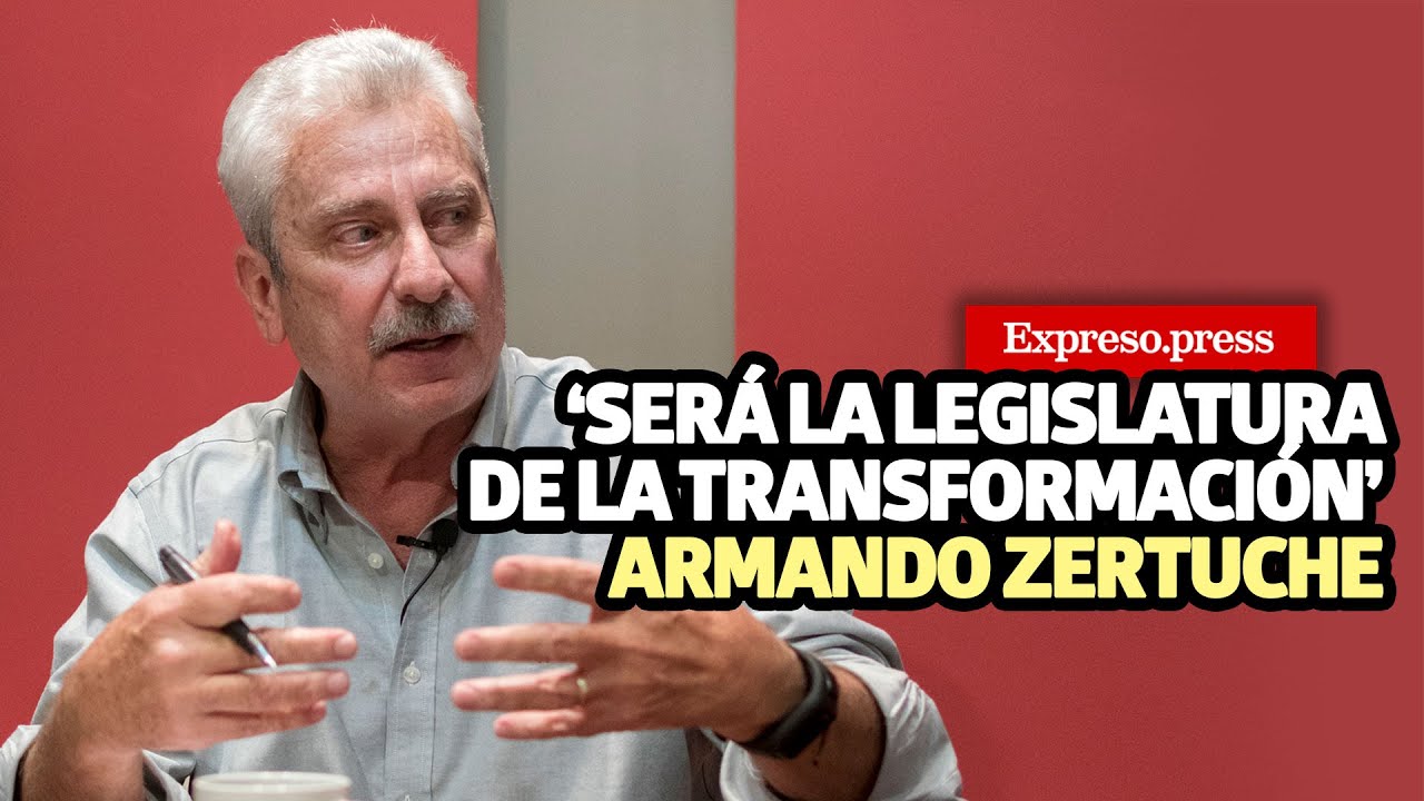 ‘será La Legislatura De La Transformación Armando Zertuche Youtube