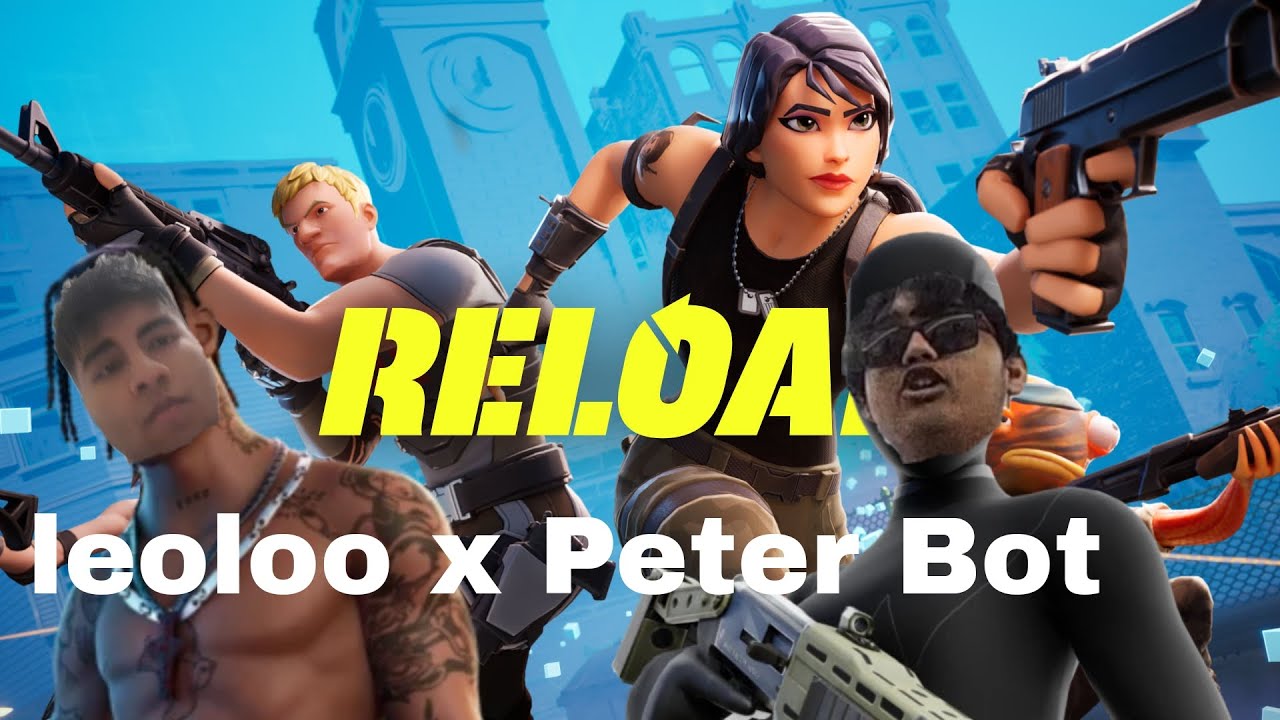Clix X peter bot reload - YouTube