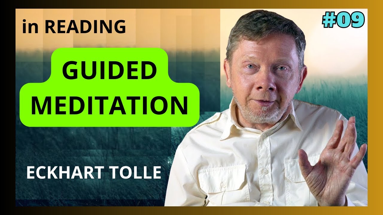 Sitting Together in Presence A Meditation | reading by Eckhart Tolle #09 - YouTube