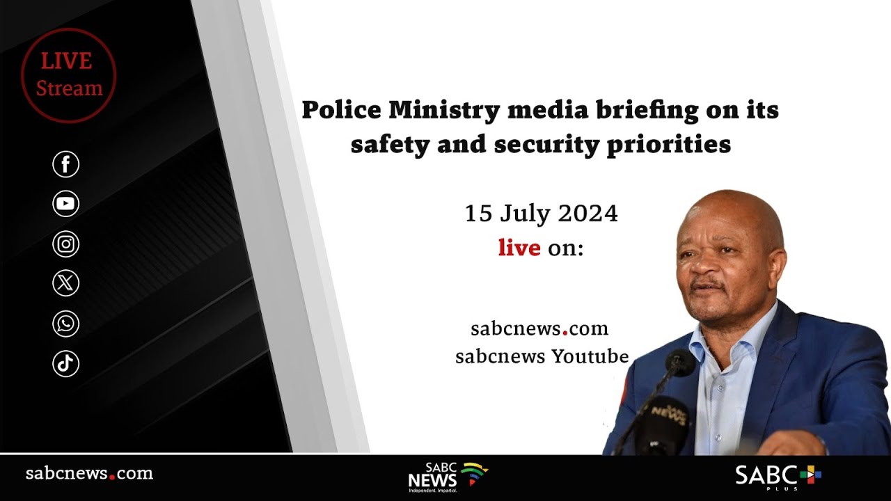 Police Ministry media briefing on its safety and security priorities ...