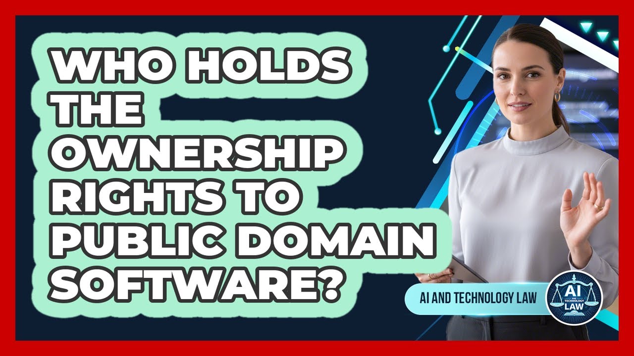 Who Holds The Ownership Rights To Public Domain Software? - YouTube
