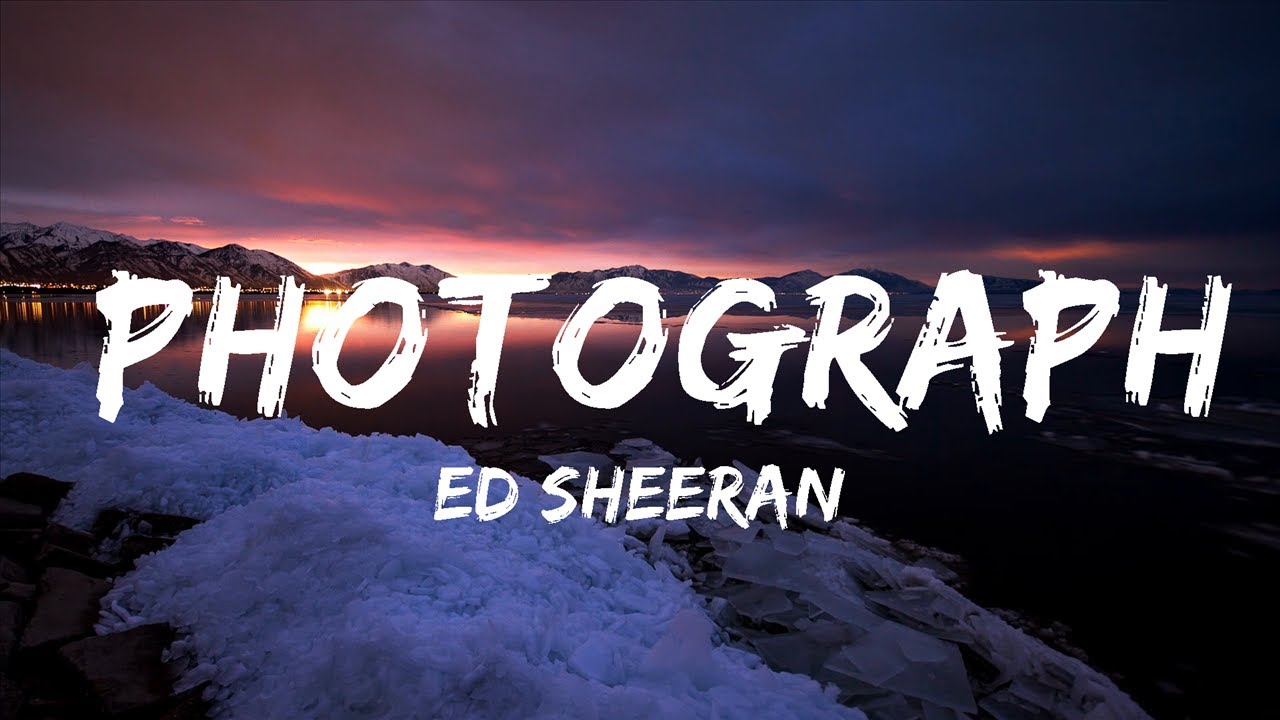 Playlist || Ed Sheeran - Photograph (Lyrics) || Vibe Song - YouTube