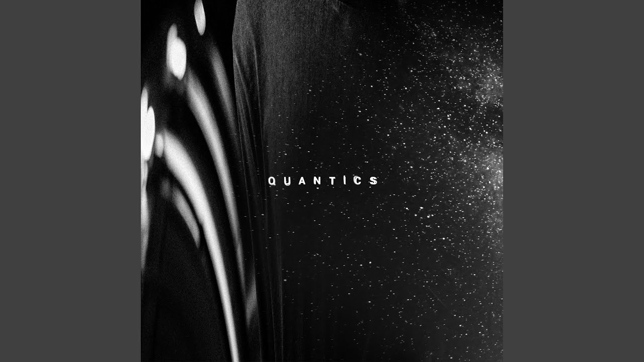 Quantics - YouTube