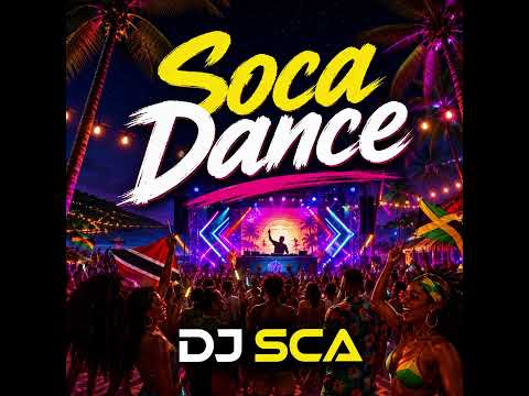 🌴🔥 DJ SCA – Soca Dance 🔥🌴
