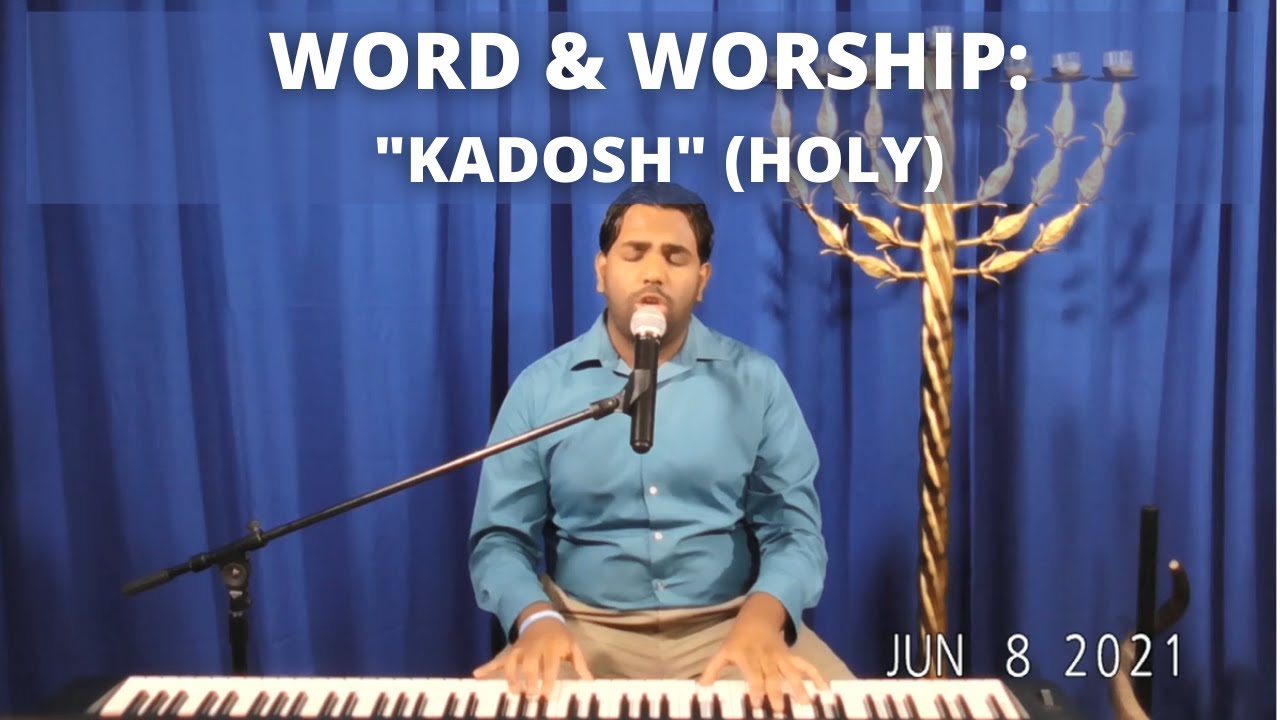 A time of Word & Worship: "Kadosh" (Holy) - YouTube