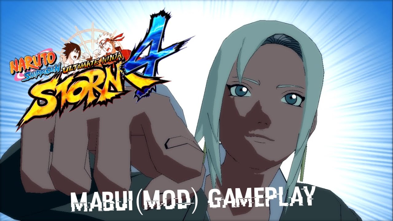 Naruto Shippuden Ultimate Ninja Storm 4 - Mabui(Mod) - YouTube