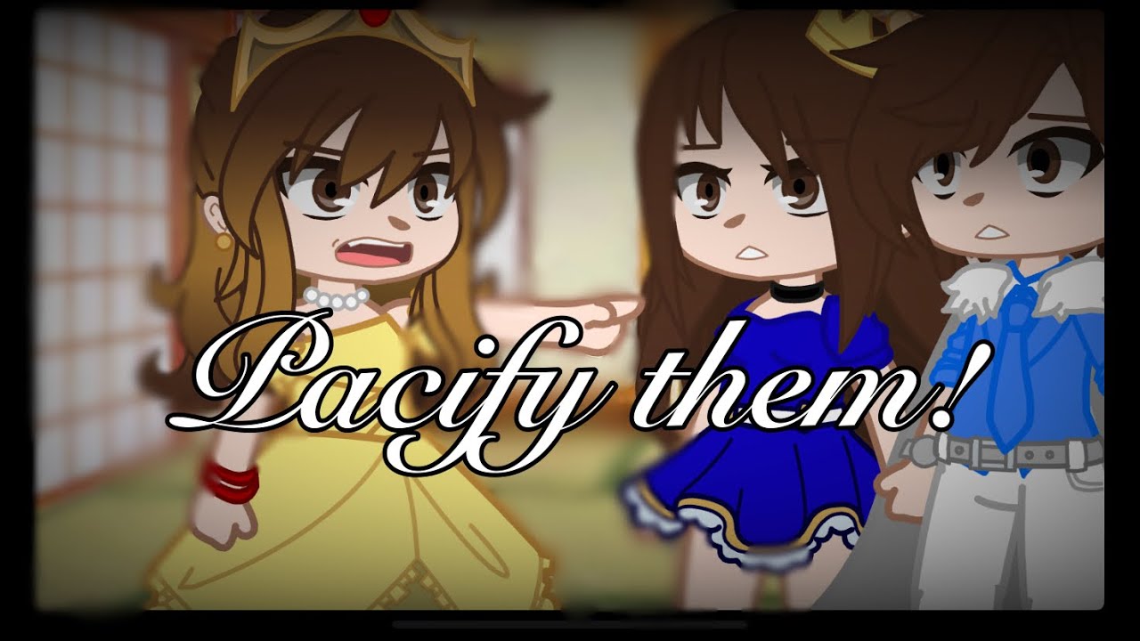 Pacify them! 🔪 [] Meme/trend - YouTube