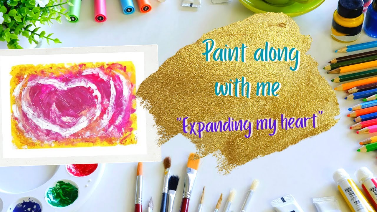 expanding my heart 💜💜 intuitive painting paint along - YouTube