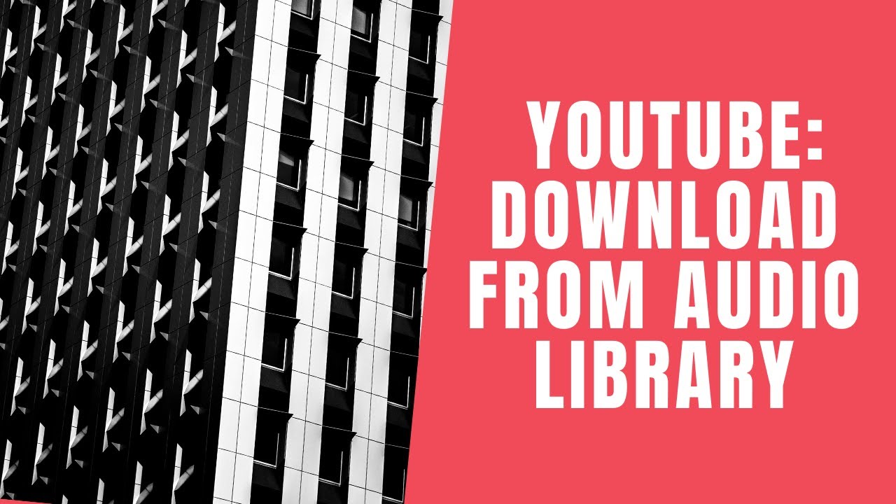 Download Free Music From YouTube Audio Library - YouTube