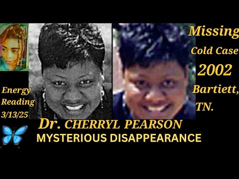 Missing Dr. CHERRYL PEARSON #coldcase #truecrime Energy Reading 3/13/25 ...