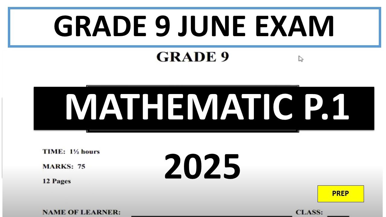2025 GRADE 9 JUNE EXAMS MATHEMATICS PAPER 1 THUNDEREDUC: MATHEMATICS ...