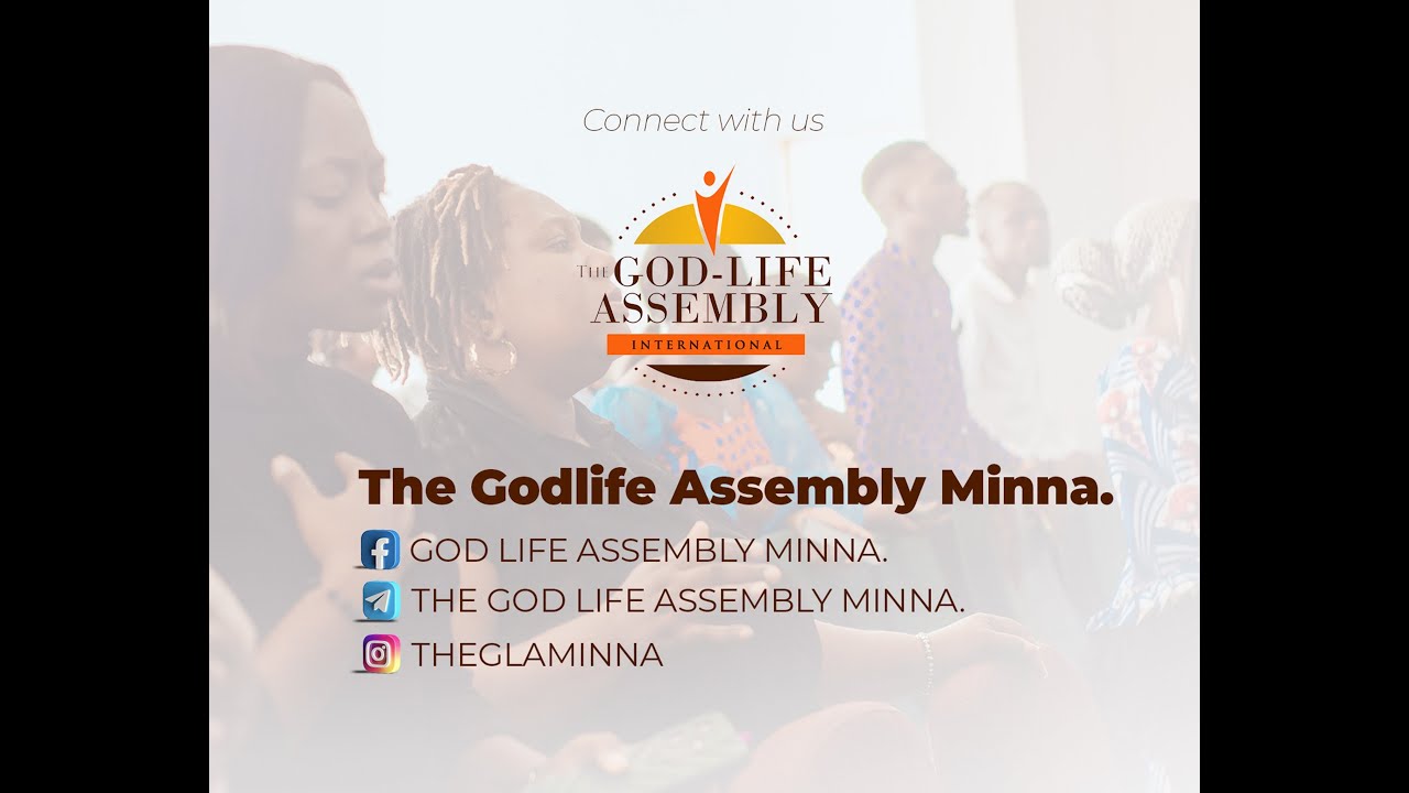 THE GODLIFE ASSEMBLY INT'L MINNA || BIBLE STUDY || 22ND MAY, 2025 - YouTube